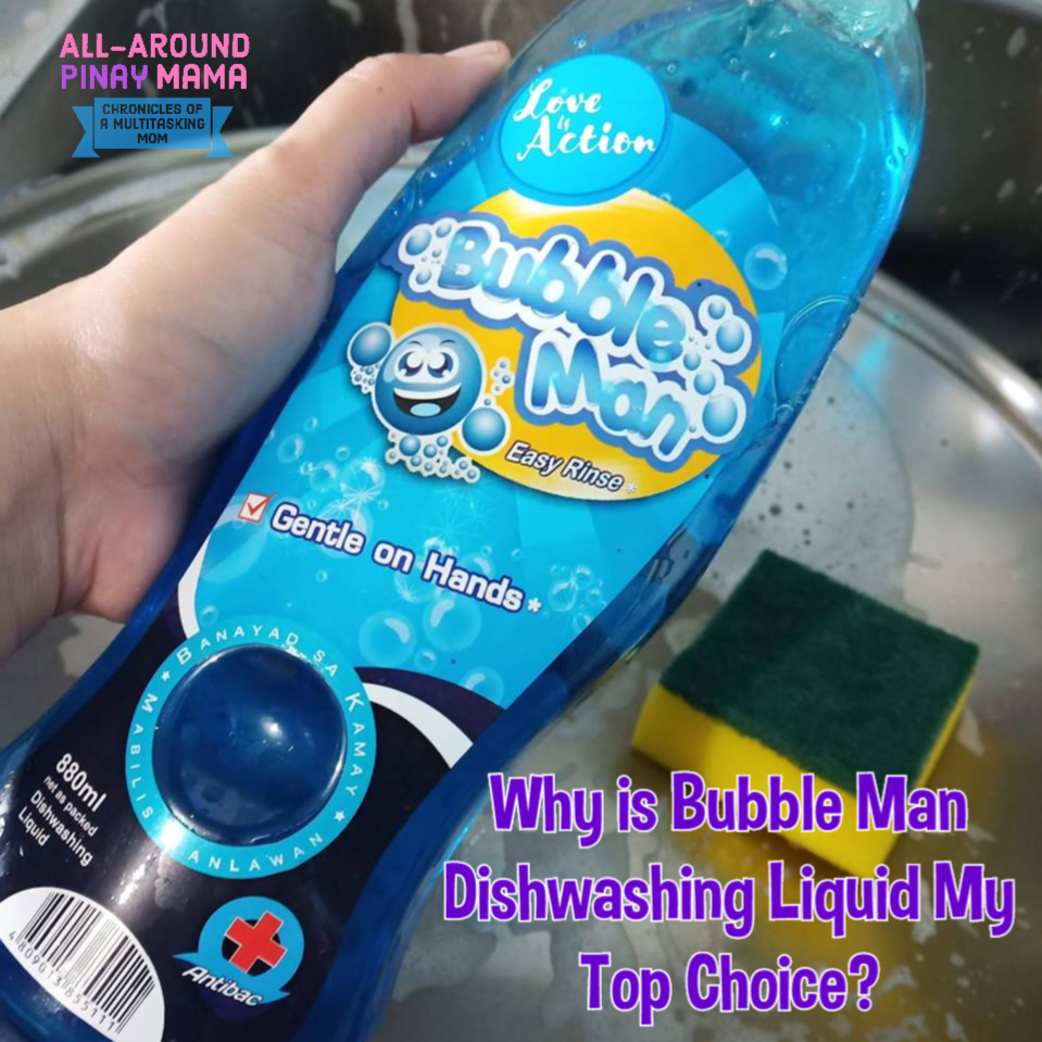 Why is Bubble Man Dishwashing Liquid My Top Choice? | All-Around Pinay Mama