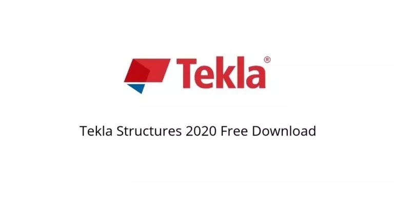 Tekla Structures 2020 Free download and Installation Guide