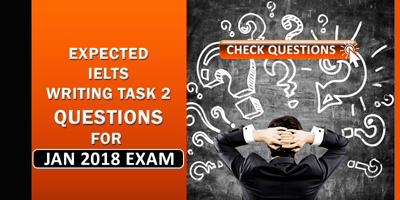 Expected Writing Task 2 Questions For JAN 2018 Best IELTS PTE expected-writing-task-2-questions-for-jan-2018-best-ielts-pte