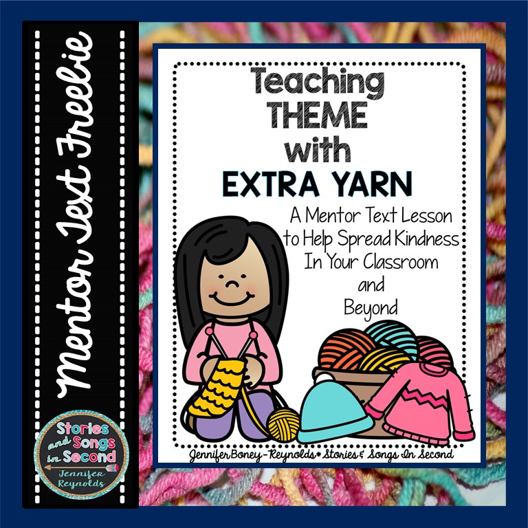 How to Teach Theme with Extra Yarn | Stories and Songs in Second
