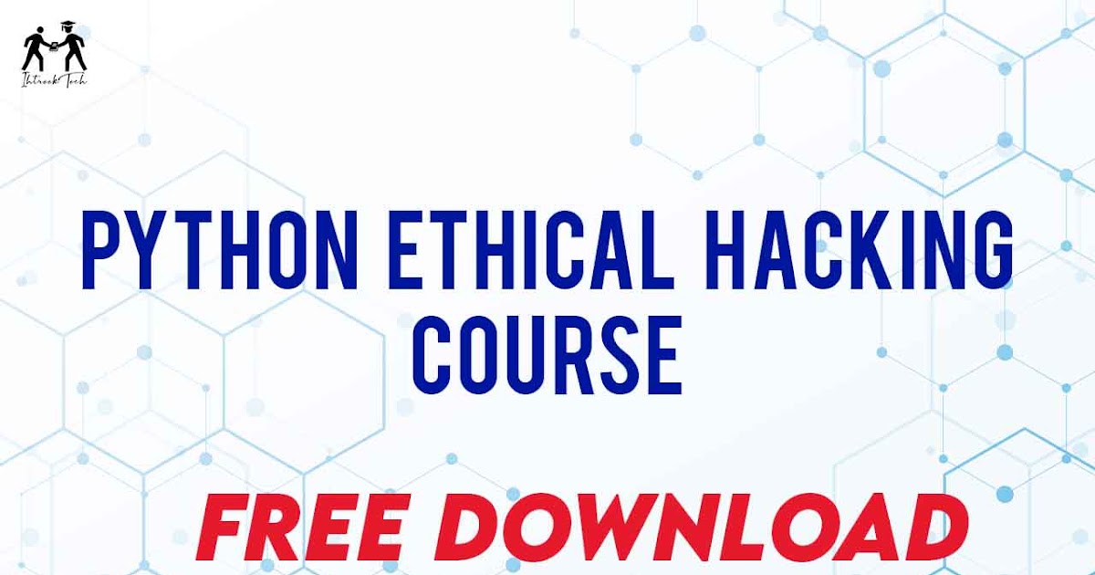 Python ethical hacking | Build tools for ethical hacking 2021 [DOWNLOAD ...