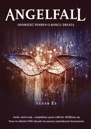 "Angelfall. Opowieść Penryn..." Susan Ee