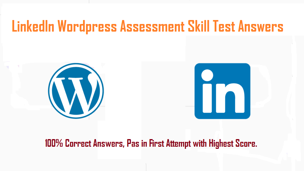LinkedIn WordPress Assessment Answers - LinkedIn WordPress Assessment ...