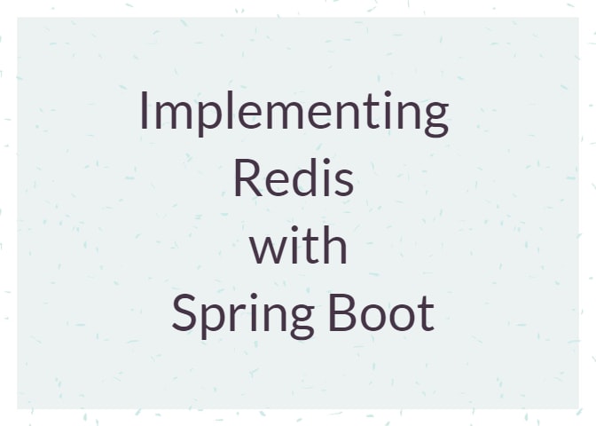 Implementing Redis with Spring boot ~ Program in Java - Java Examples ...