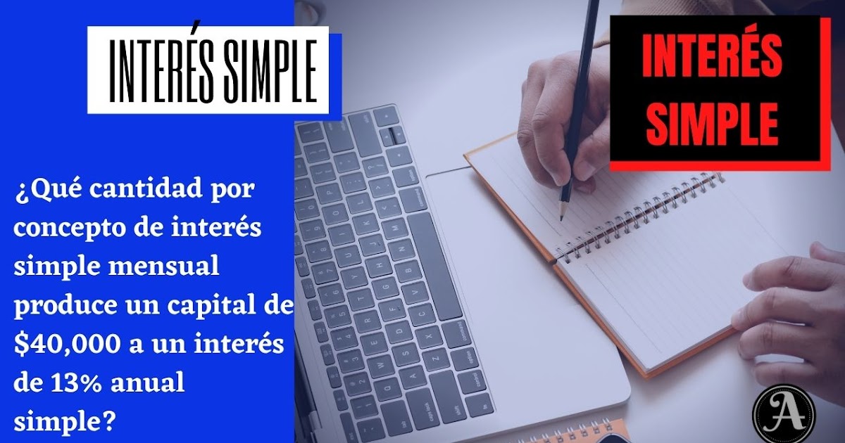 Calcular el INTERÉS SIMPLE | Matemática Financiera - EJERCICIOS ...
