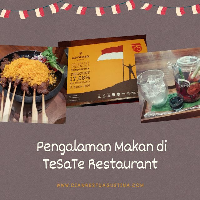 Pengalaman Makan di TeSaTe Restaurant - Dian Restu Agustina's Blog