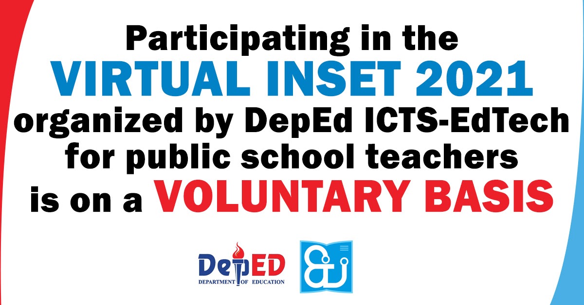 DepEd emphasized that joining the VIRTUAL INSET 2021 for teachers is on ...