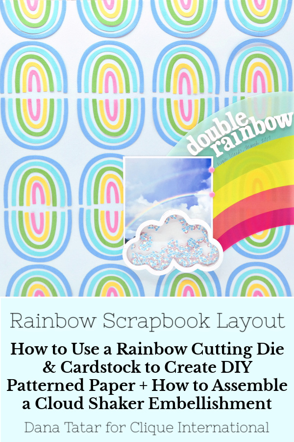 Double Rainbow Scrapbook Layout - Clique International