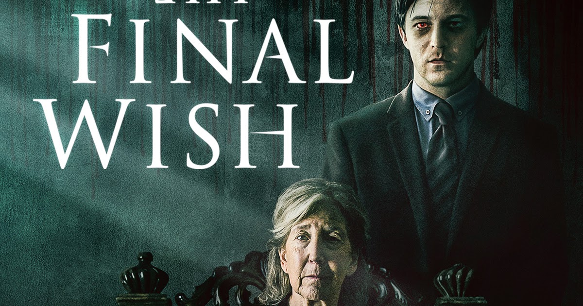 John Llewellyn Probert's House of Mortal Cinema: The Final Wish (2018)