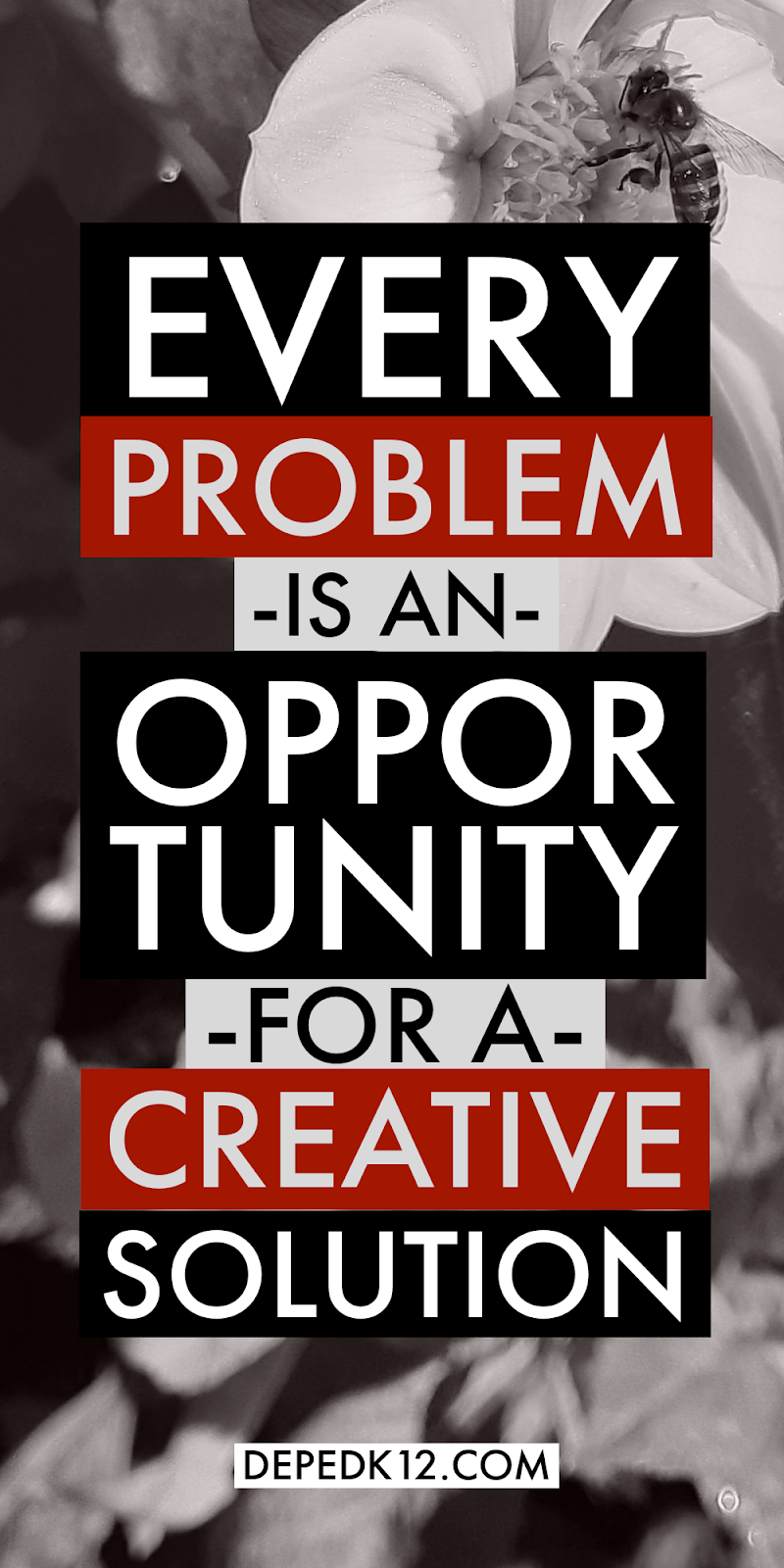 Every Problem is An Opportunity - DepEd K-12