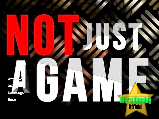 Not Just A Game GUI ~ Ultra Gaming "Official"