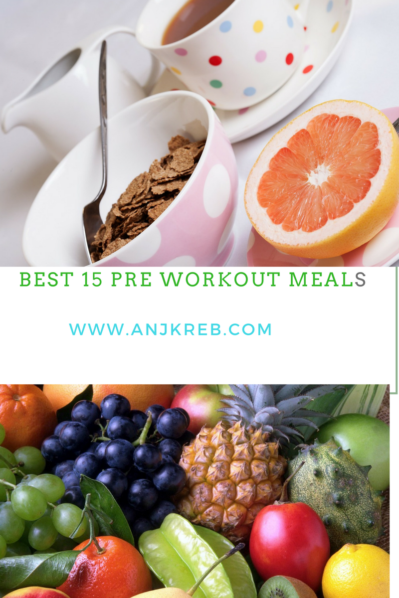 Best 15 Pre-Workout Meals for Men | AnjKreb BLOG