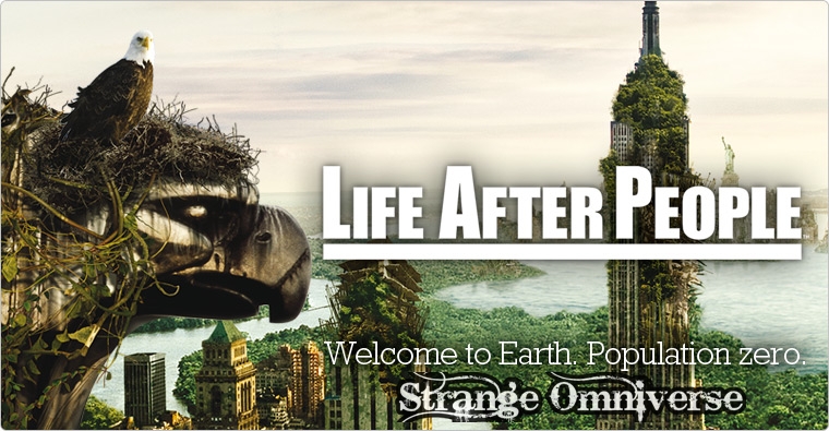 E|News: Life After People (Η Ζωή μετά τον Άνθρωπο)