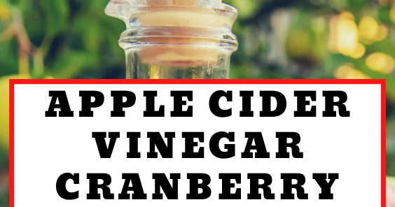 Apple Cider Vinegar Cranberry Detox Drink Health Detox Drinks Fat Burning Tips Fat Burning
