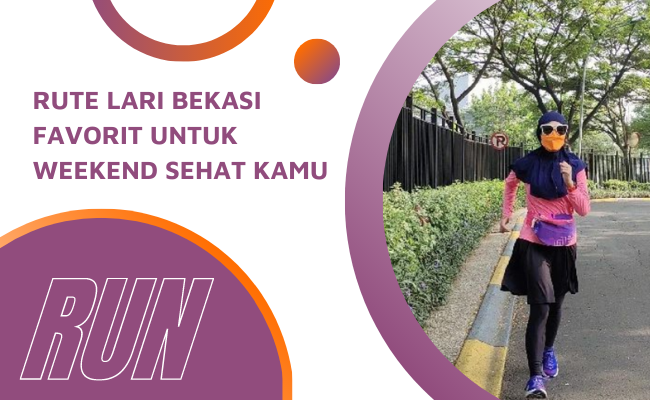 Rute Lari Bekasi Favorit Untuk Weekend Sehat Kamu