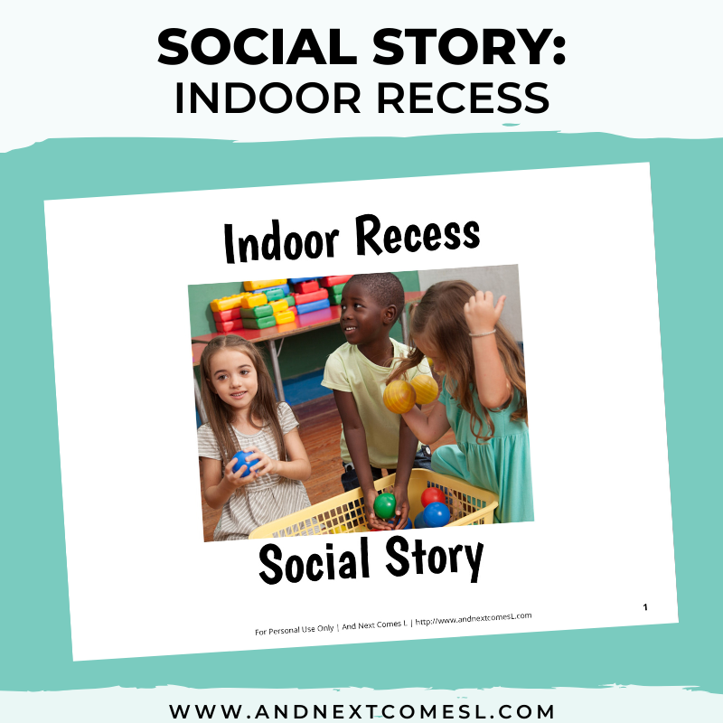 Indoor Recess Social Story | And Next Comes L - Hyperlexia Resources