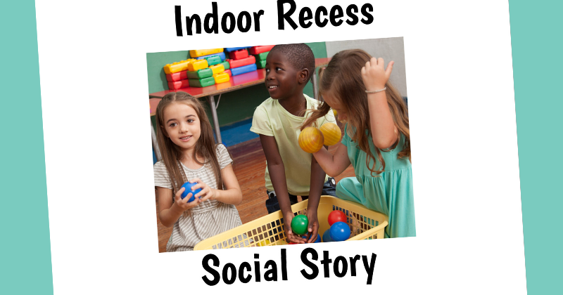 Indoor Recess Social Story | And Next Comes L - Hyperlexia Resources