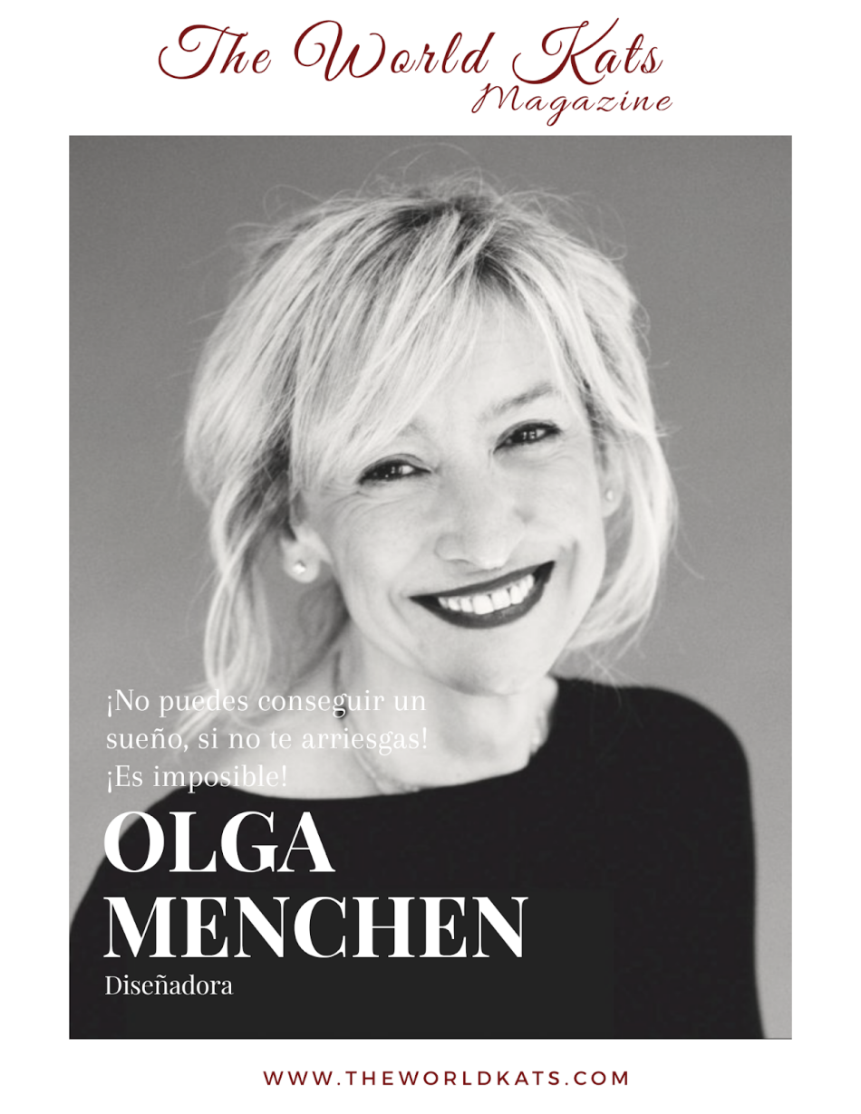 DISEÑADORA OLGA MENCHEN - ¡No puedes conseguir un sueño, si no te ...