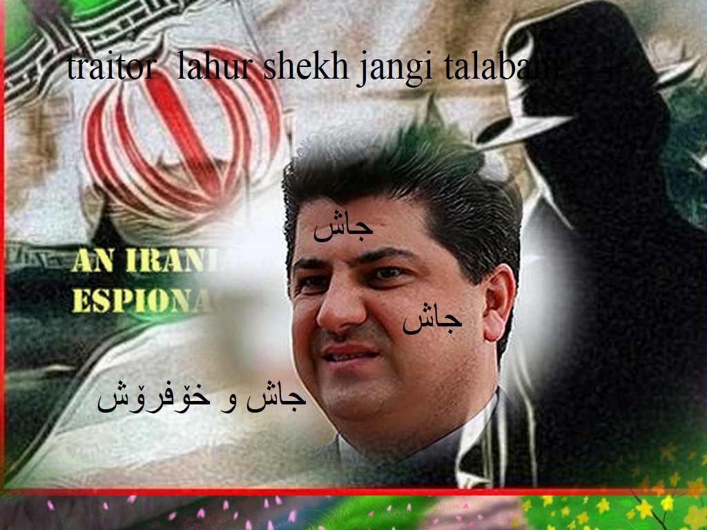 Alla talabani, lahur sheikh jangi talabani, aras sheikh jangi talabani ...