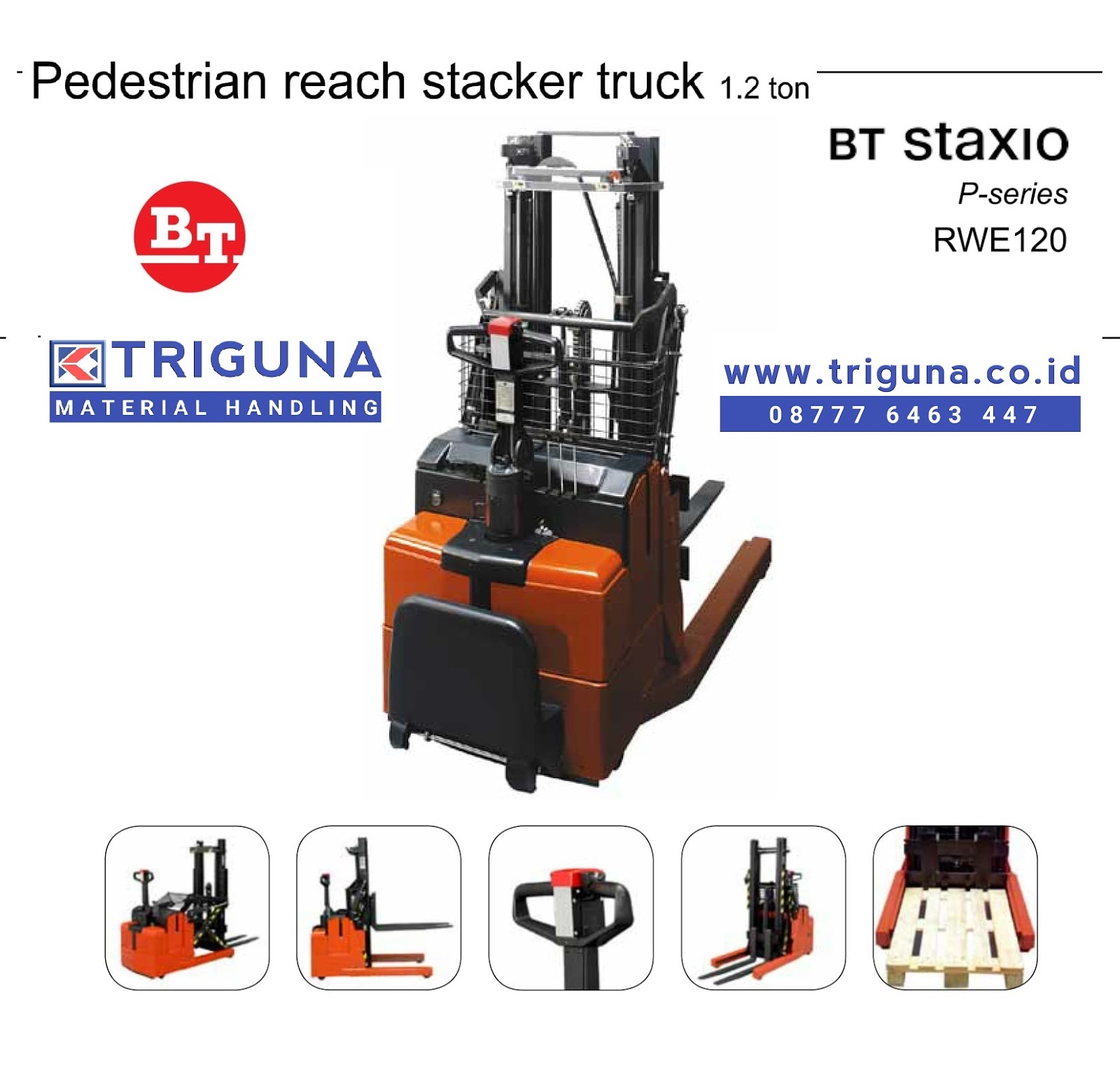 JUAL BT POWERED STACKER TRUCK RWE120/ 1.2 TON CALL 08777 6463 445 / ...