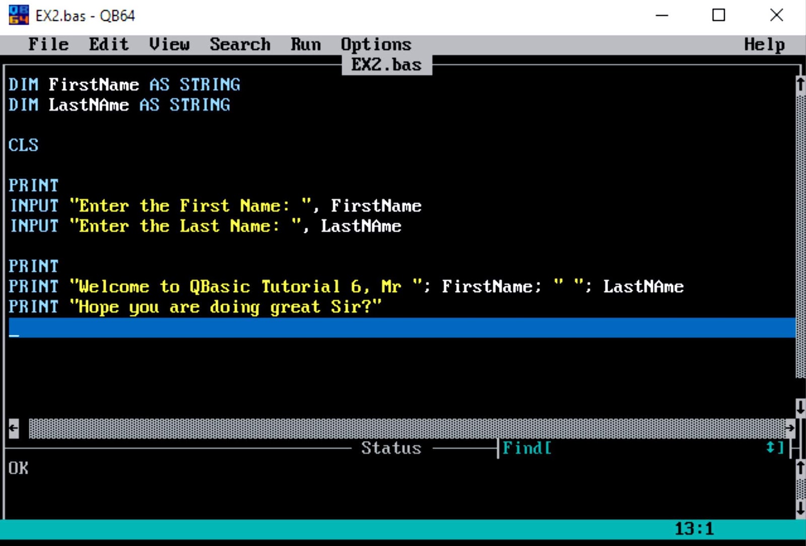 QBASIC TUTORIAL 6 - User Input ~ ELITCODE - Learning Starts Here QBASIC TUTORIAL 6 - User Input ~ ELITCODE - Learning Starts Here