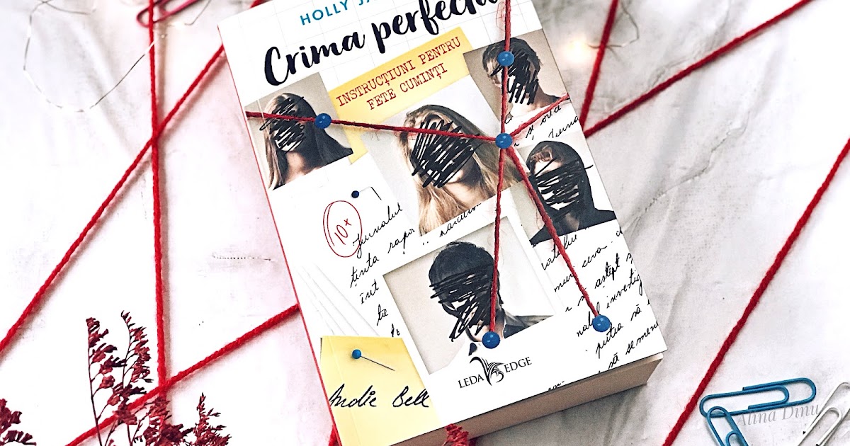 Recenzie ”Crima perfectă. Instrucțiuni pentru fete cuminți” - Holly Jackson