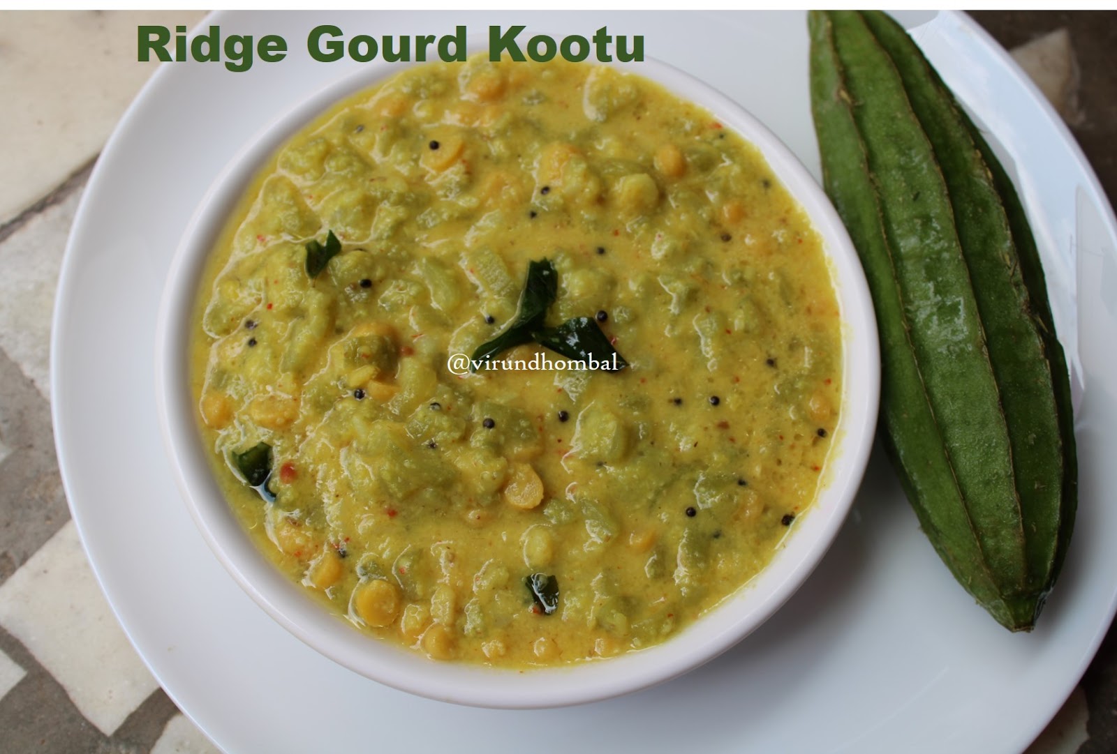 Ridge Gourd Kootu - Peerkangai Kootu