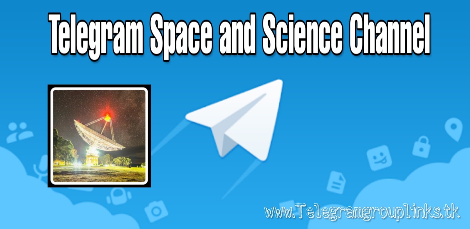 Top Telegram Channels for Space & Science - Telegram Group