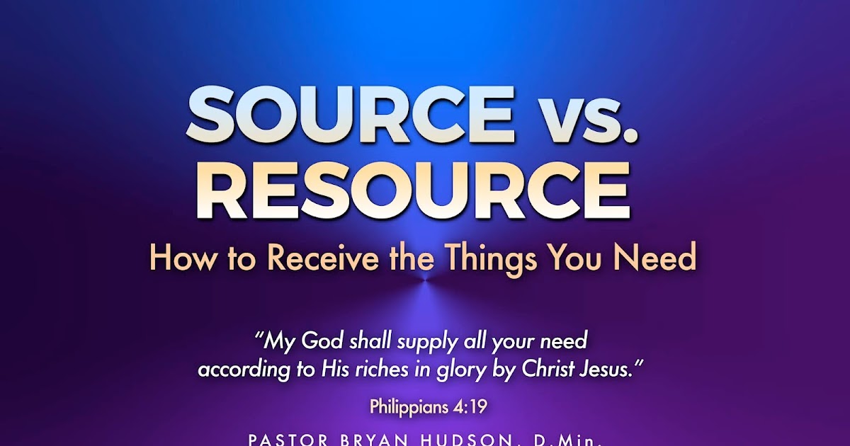 Source vs. Resource: How to Receive the Things You Need (Podcast and ...