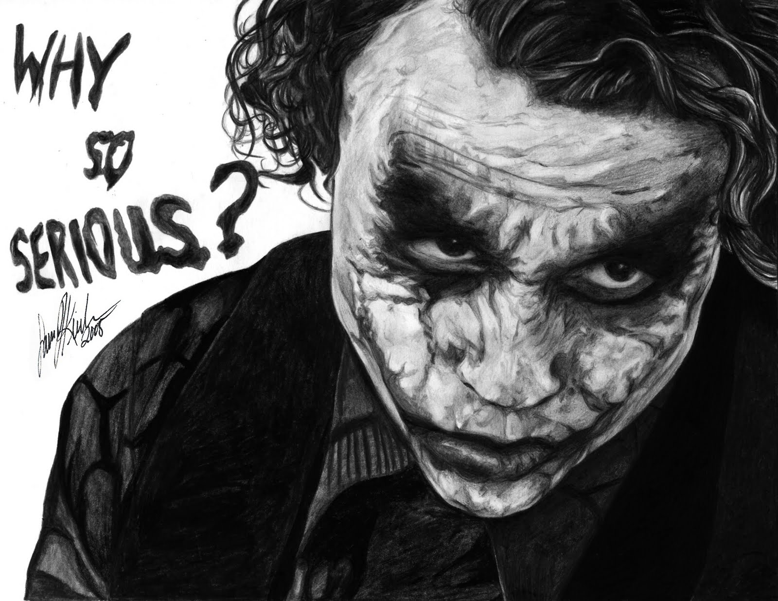 Why so serious: WHY SO SERIOUS???