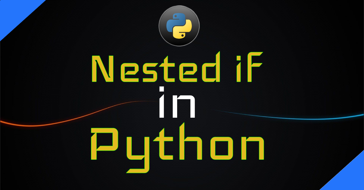 Nested If In Python Nested If In Python