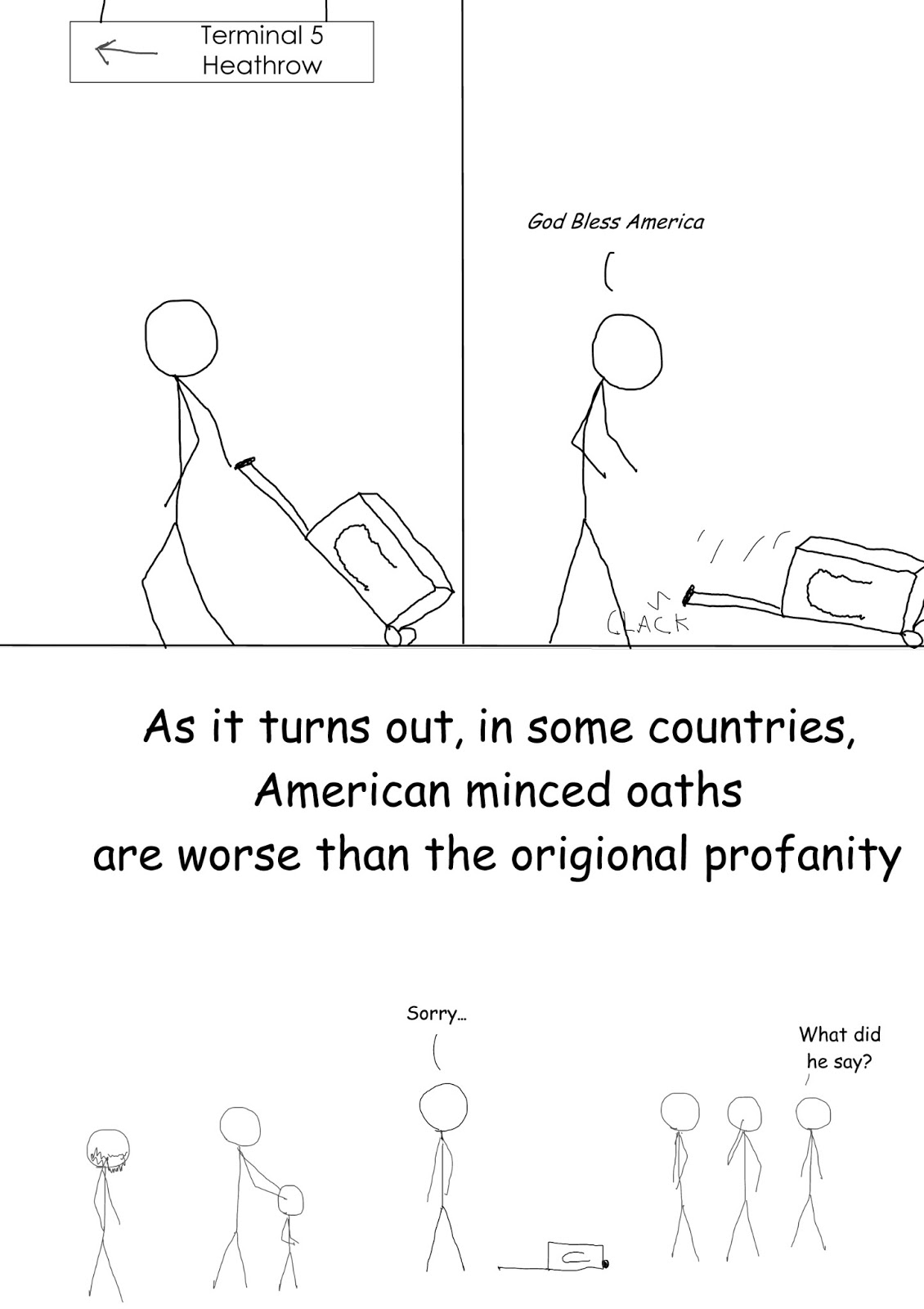 Tis a silly place.: Minced Oath