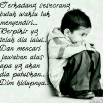 TERKADANG SESEORANG BUTUH WAKTU UNTUK MENYENDIRI ~ kamoe " kata-kata ...