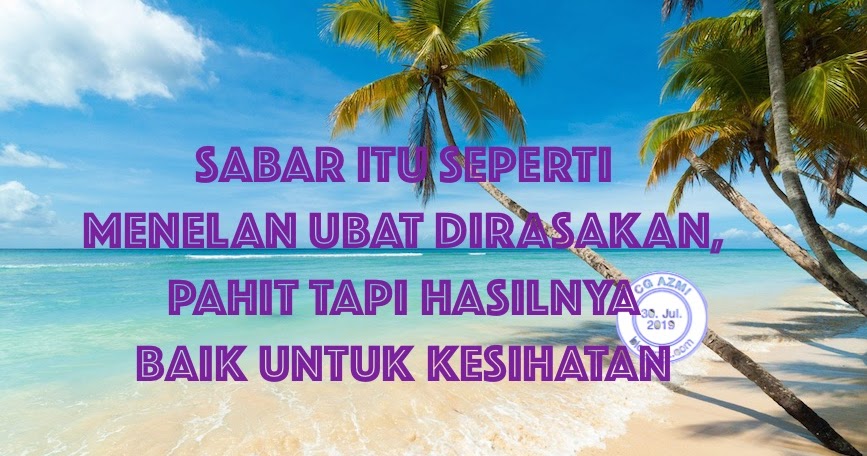 APA ITU SABAR? ~ Cg Azmi