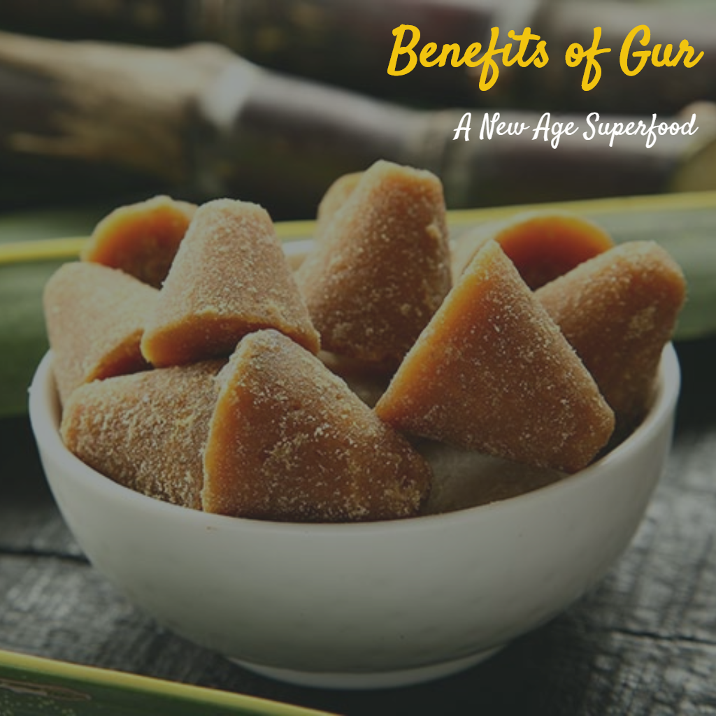 Benefits of Gur - A New Age Superfood