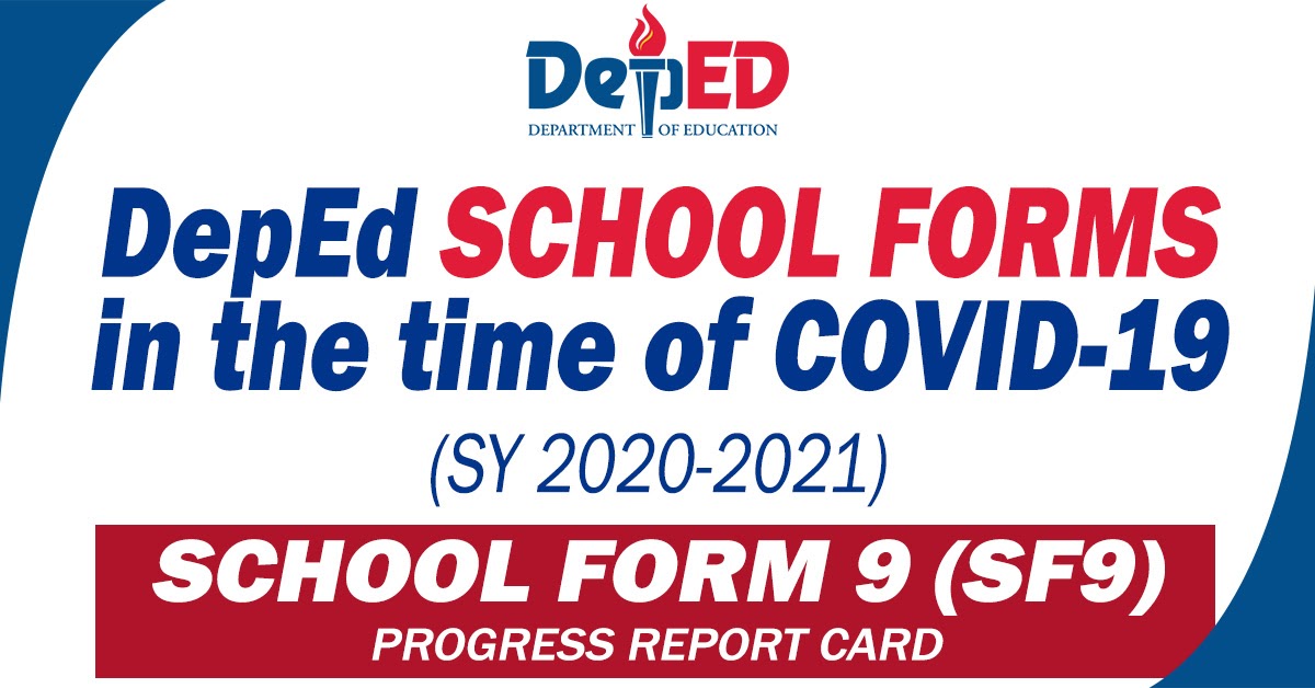 DepEd School Form 9 (SF9 in the time of COVID-19 (SY 2020-2021) - DepEd ...