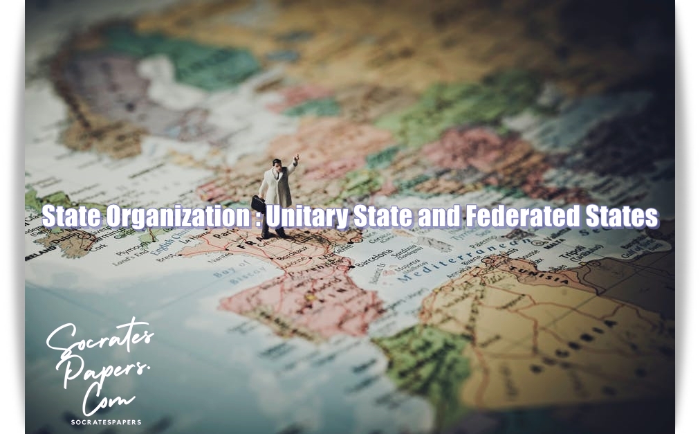 State Organization : Unitary State and Federated States Philosophy site ...