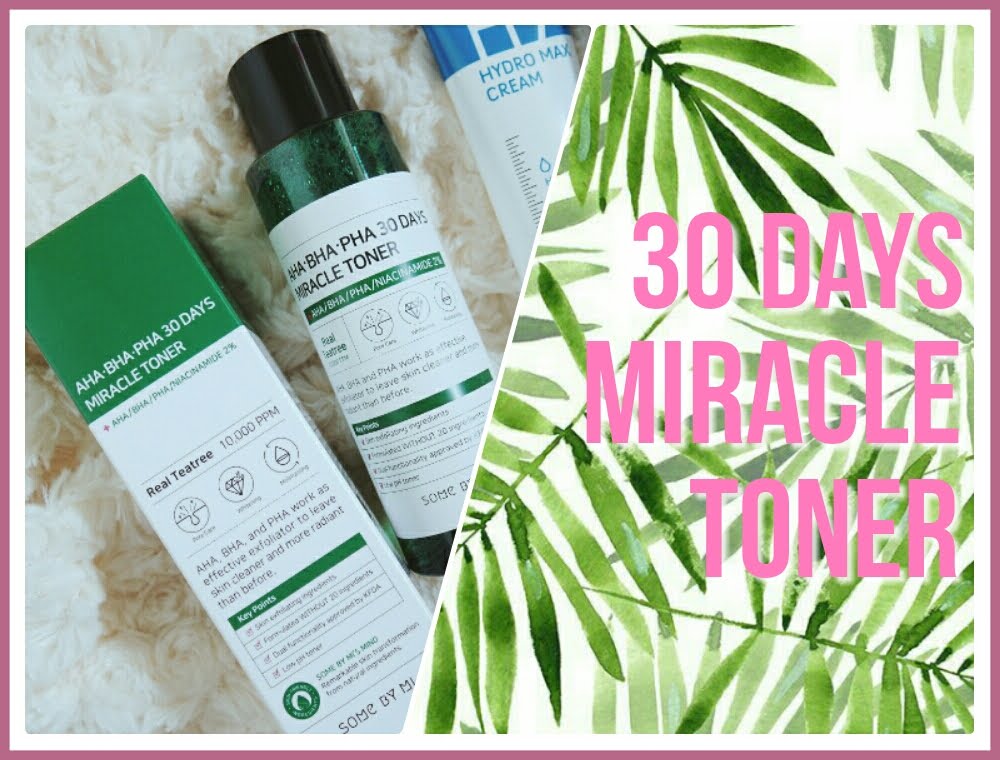 30 Days Miracle Toner by Some By Mi : First Impression Thoughts ...