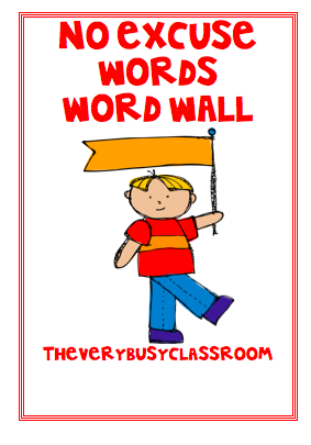The Very Busy Classroom: No Excuse Words -- Word Wall