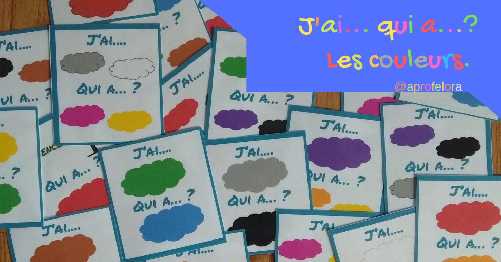 La marmite du FLE: Descargable: "J'ai... qui a...? les couleurs"