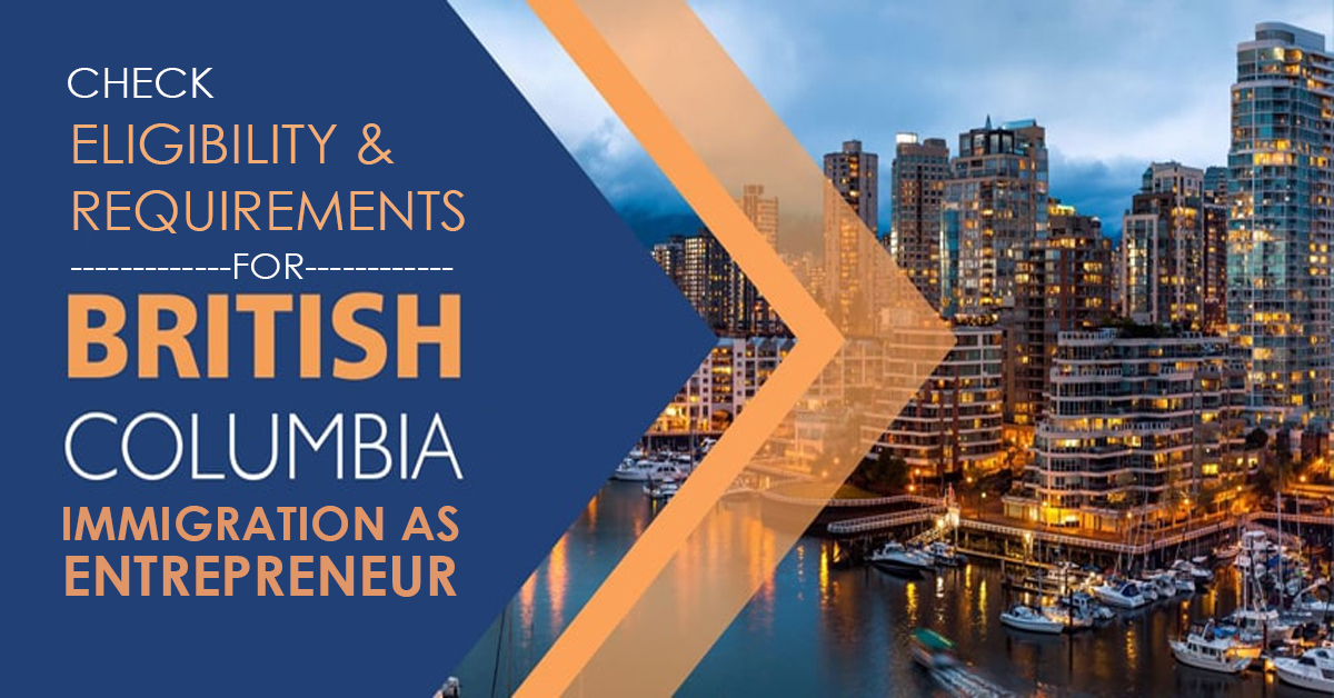 Check Eligibility Requirements for British Columbia Immigration for ...
