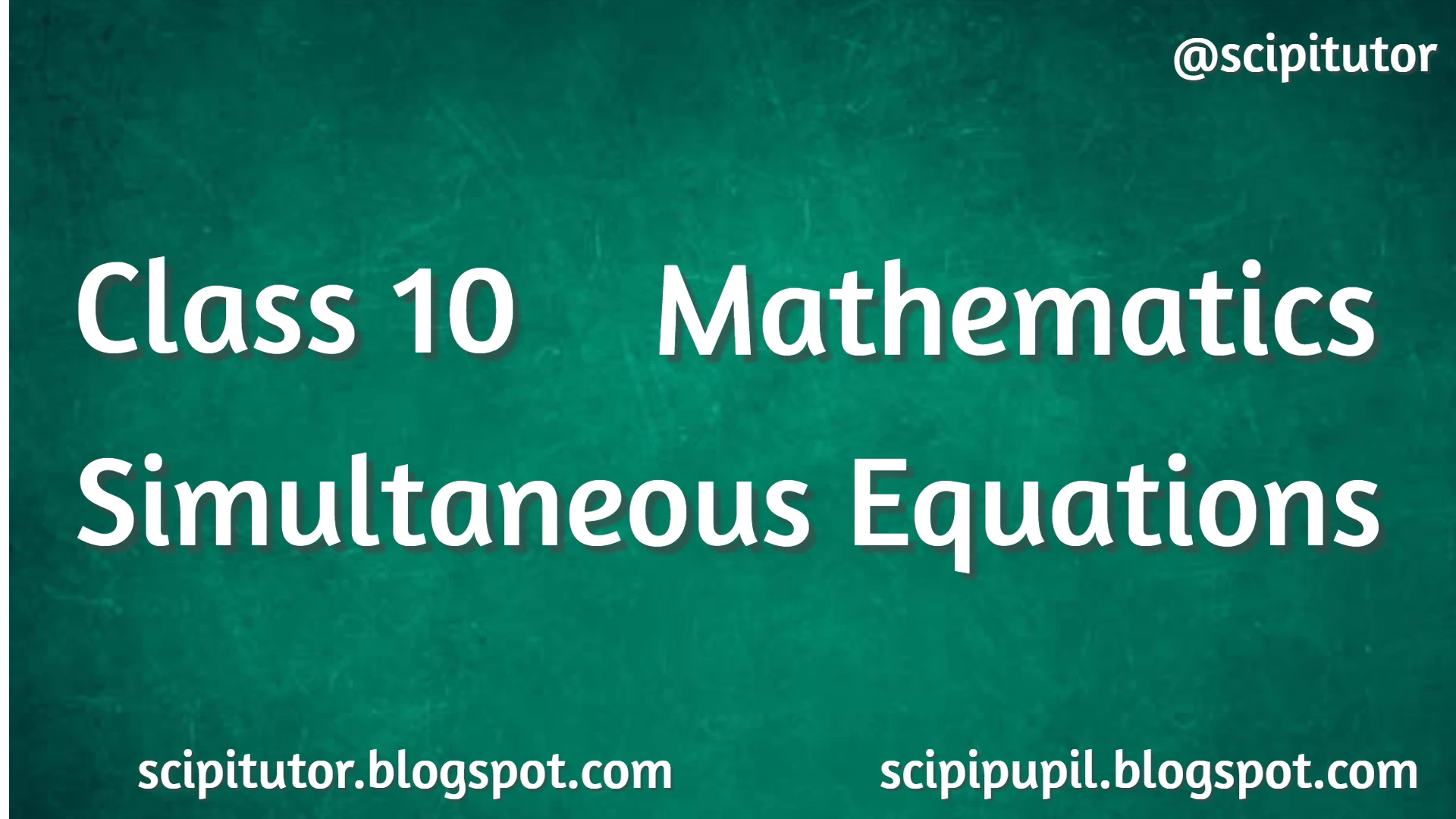 Simultaneous Equations - Solving by Elimination and Substitution Methods