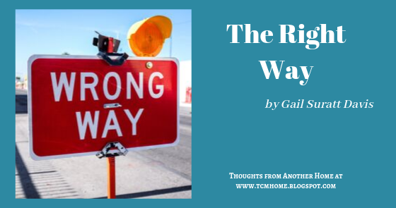 Thoughts from Another Home ©: The Right Way