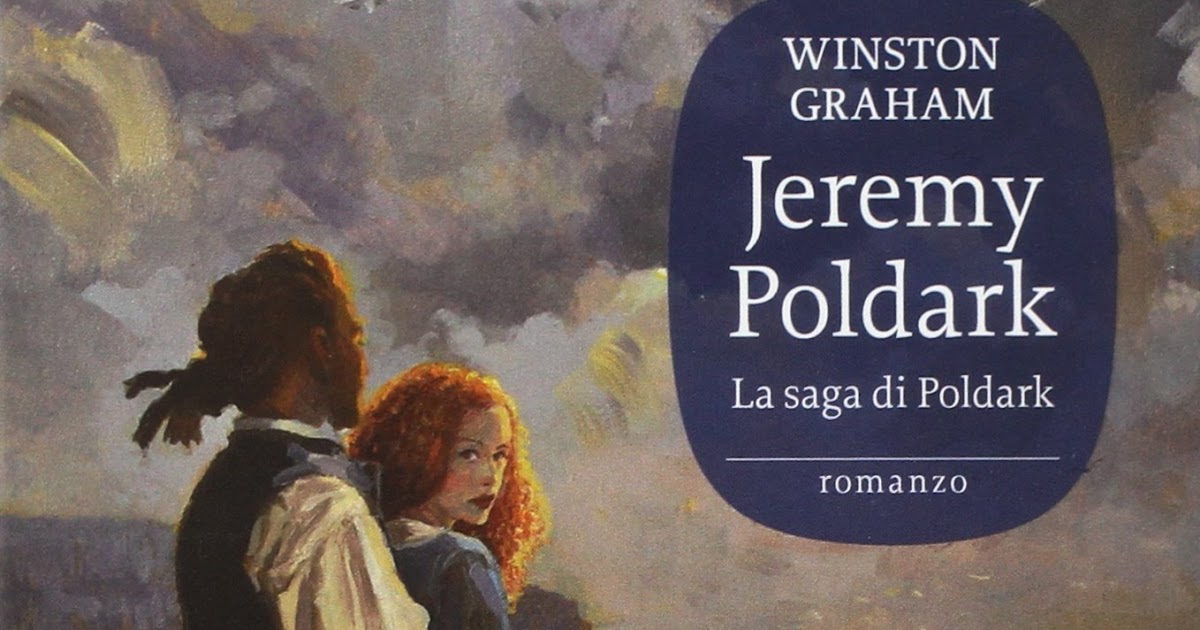 Recensione: Jeremy Poldark. La saga di Poldark, di Winston Graham