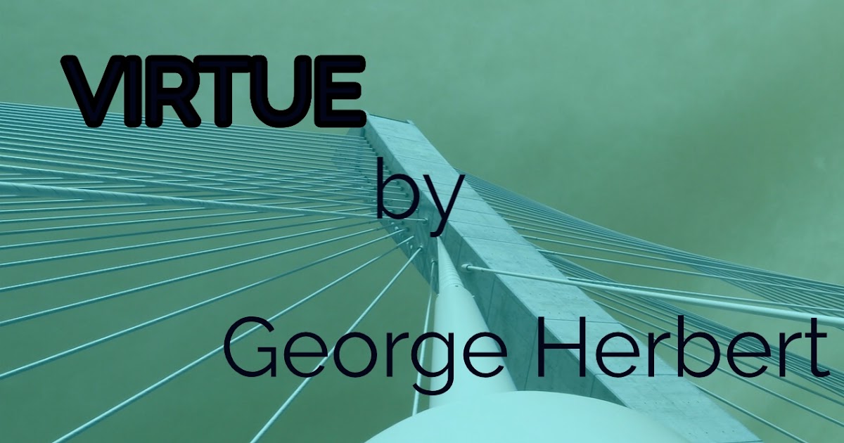 summary of the poem virtue by George herbert