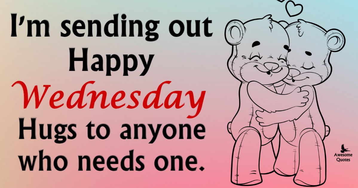 Awesomequotes4u.com: Wednesday Hugs for you