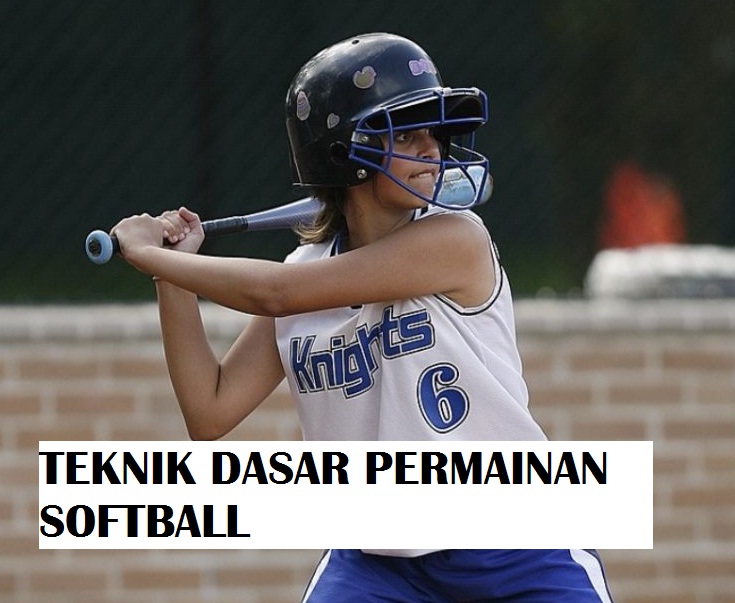 Materi Penjas : Teknik Dasar Permainan Softball - Artikel Penjas