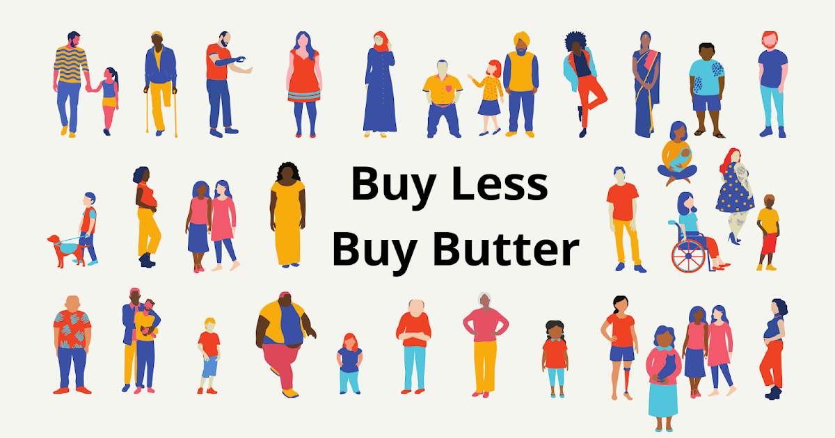 Buy Less, Buy Better