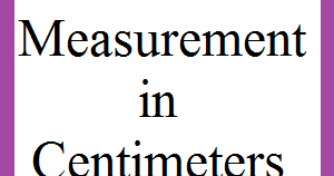 Artistry of Education: Estimating and Measuring in Centimeters