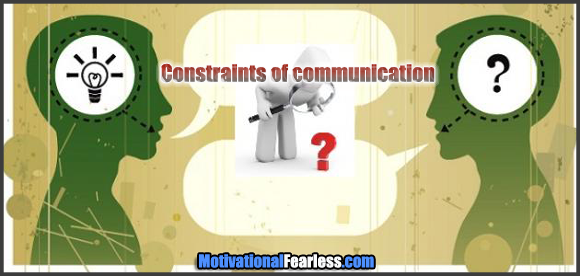 Constraints of communication - Motivational Fearless